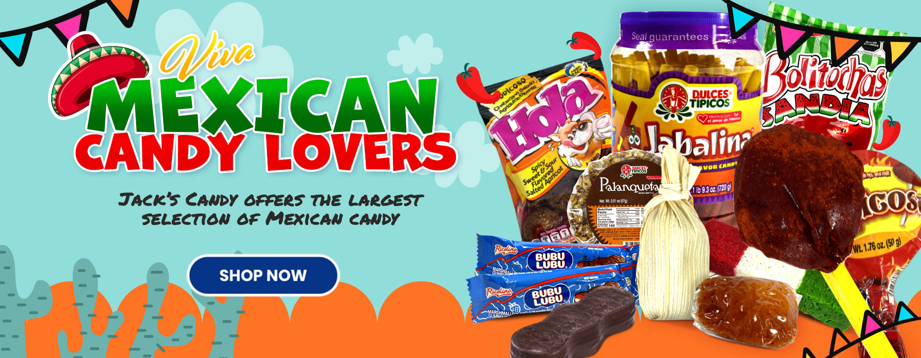 Jack's Candy | Bulk Candy | Mexican Candy | Online Candy Shop